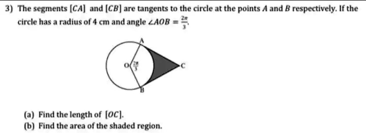 3) The segments [CA] and [CB] are tangents to the circle at the points ...