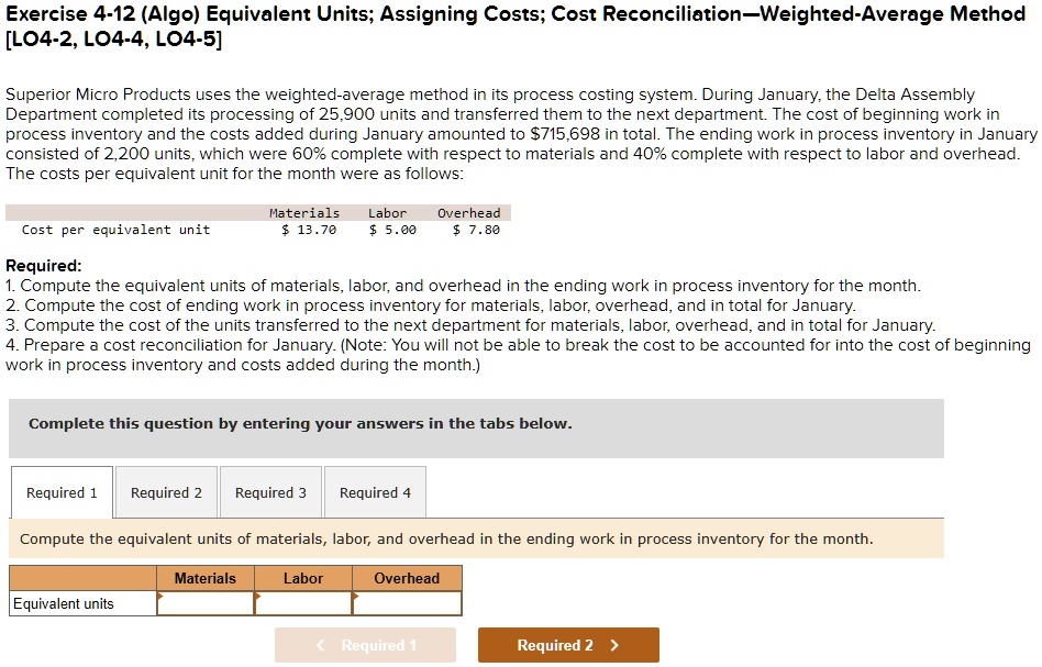 SOLVED: Required 1 Compute the equivalent units of materials, labor ...