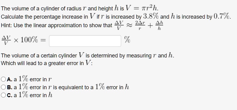 the volume of a cylinder of radius and height h is v wrh calculate the ...