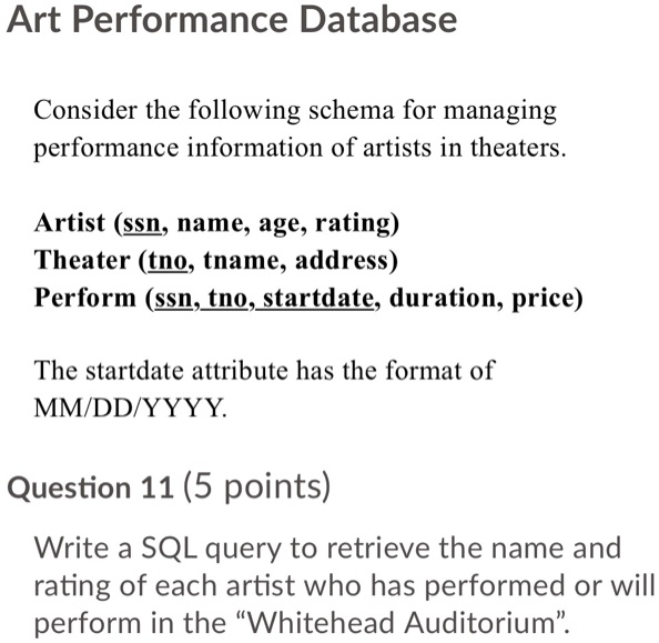 SOLVED: Text: Art Performance Database Consider the following schema for managing performance ...