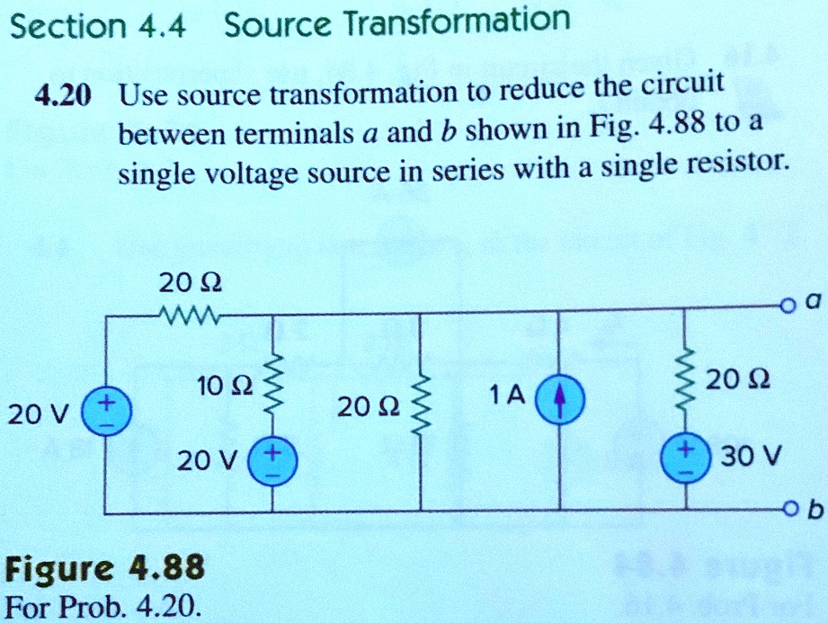Section 4.4 Source Transformation Transform the circuit between ...