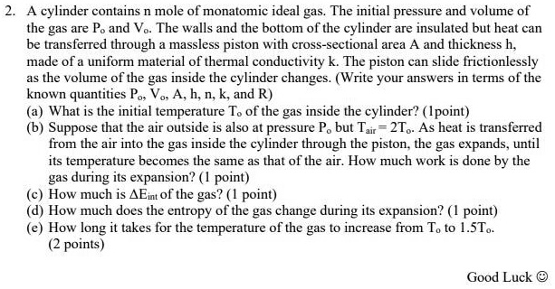 a cylinder contains mole of monatomic ideal gas the initial pressure and volume of the gas are ...