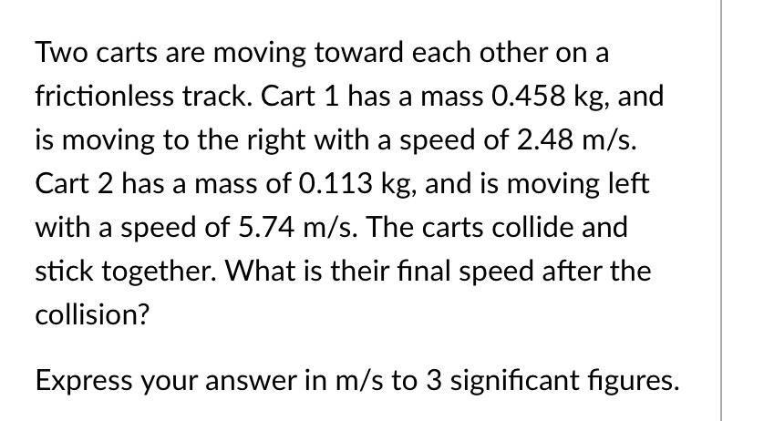 SOLVED:Two carts are moving toward each other on a frictionless track ...