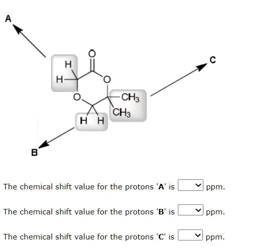 SOLVED: I I CH3 CH3 The chemical shift value for the protons 'A' 'uudd ...
