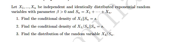 Solved Let I Be Independent And Identically Distributed Exponential Random Variables With