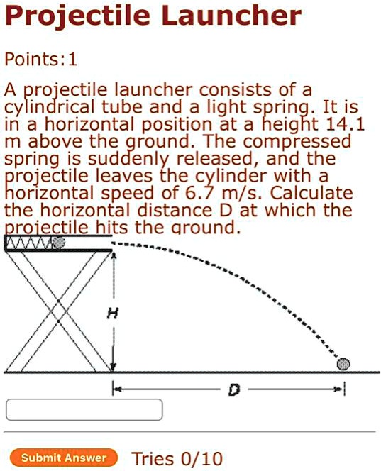 SOLVED: A projectile launcher consists of a cylindrical tube and a ...