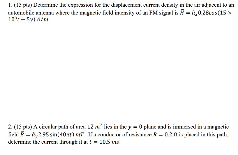 SOLVED: Determine the expression for the displacement current density ...