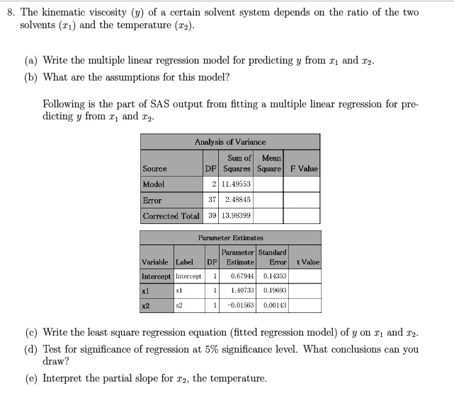 SOLVED: The kinematic viscosity of a certain solvent system depends on ...