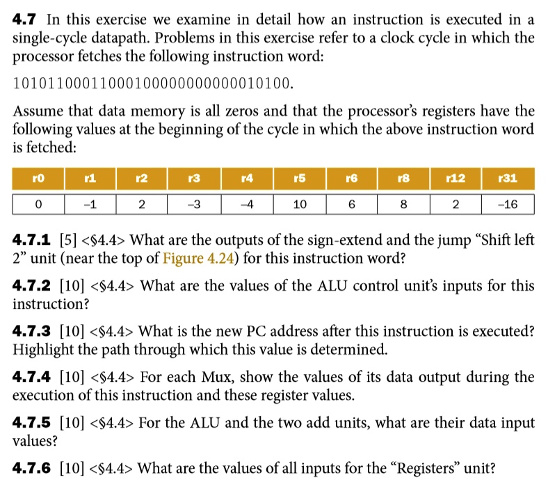 SOLVED: 4.7 In this exercise, we examine in detail how an instruction is executed in a single ...