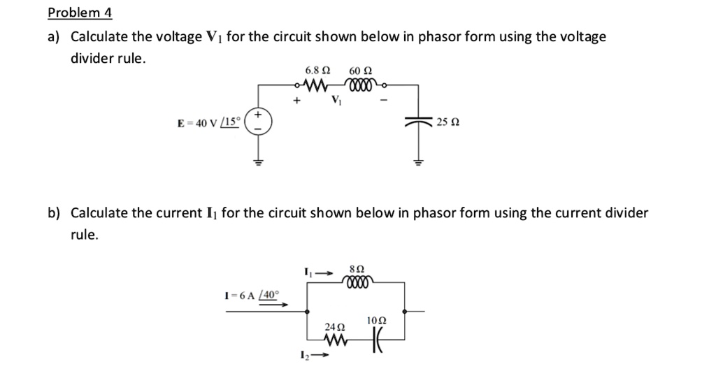 problem 4 a calculate the voltage v1 for the circuit shown below in phasor form using the ...