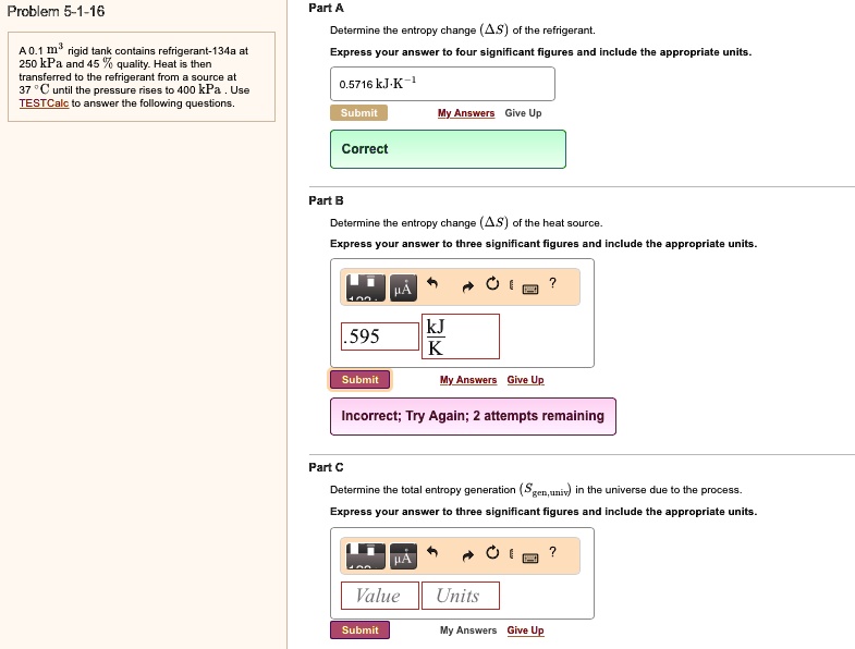 SOLVED: Problem 5-1-16 Part A Determine the entropy change (S) of the refrigerant. A 0.1 m^3 ...