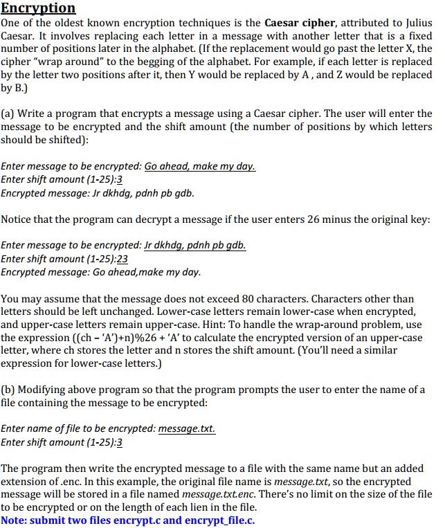 SOLVED: Encryption One of the oldest known encryption techniques is the Caesar cipher ...