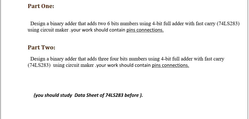 Solved Part One Design A Binary Adder That Adds Two 6 Bit Numbers Using A 4 Bit Full Adder