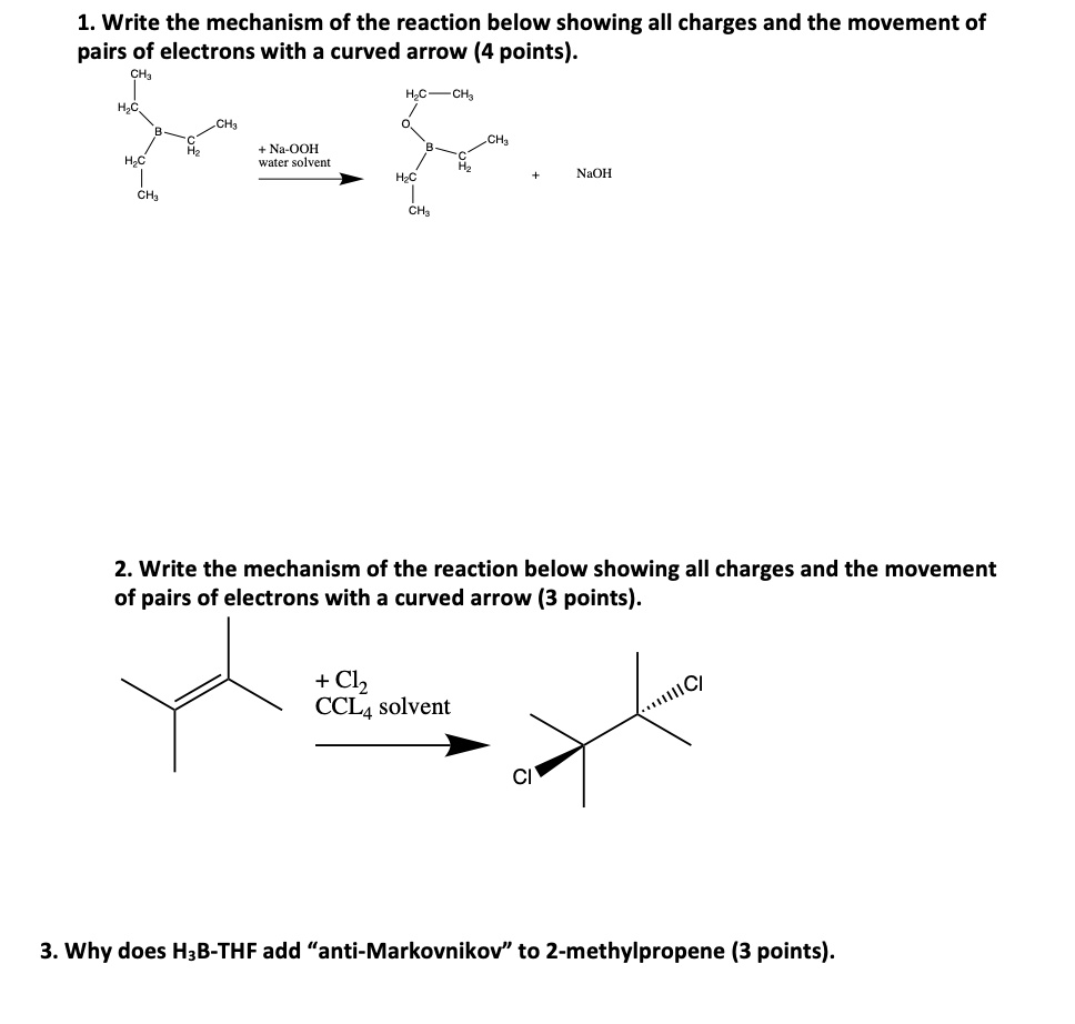 SOLVED: Write the mechanism of the reaction below showing all charges and the movement of pairs ...