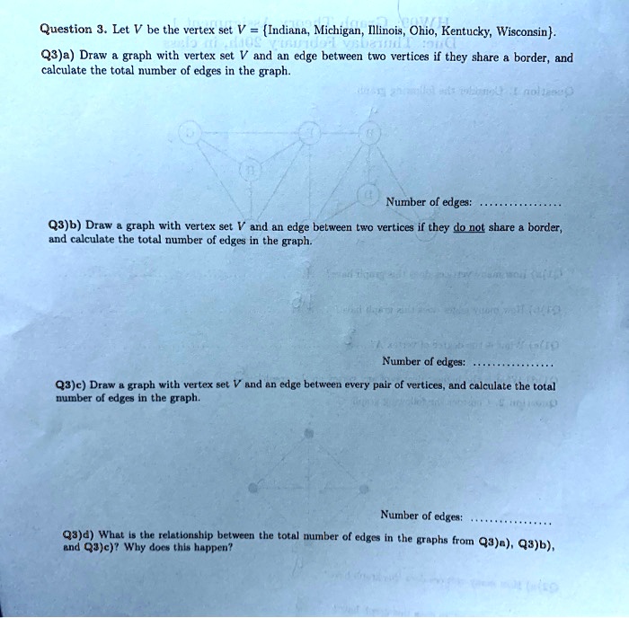 Question 3: Let V be the vertex set V (Indiana, Michigan, Illinois ...