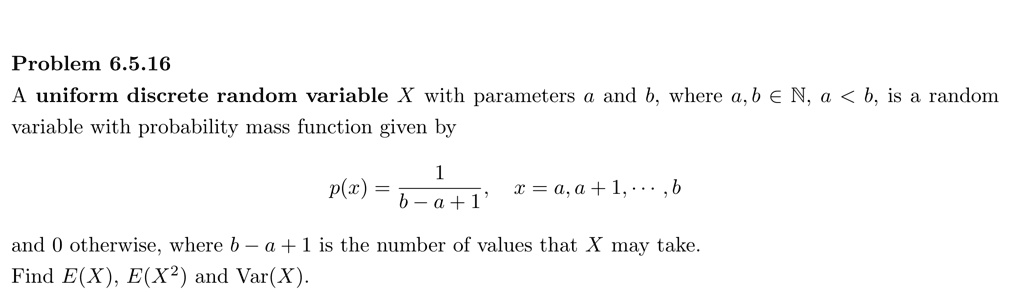 SOLVED: Problem 6.5.16 A uniform discrete random variable X with ...