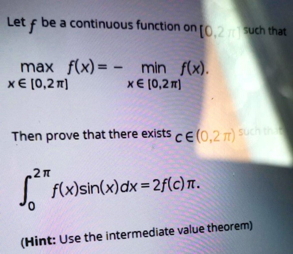 Let f be a continuous function on [0, 2π] such that maxx ∈ [0, 2π] f(x ...