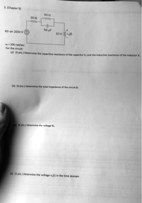 SOLVED: 5. (Chapter 9) 50 Î© 60 sin 200tV 50 Î© w = 200 rad/sec a) Determine the capacitive ...