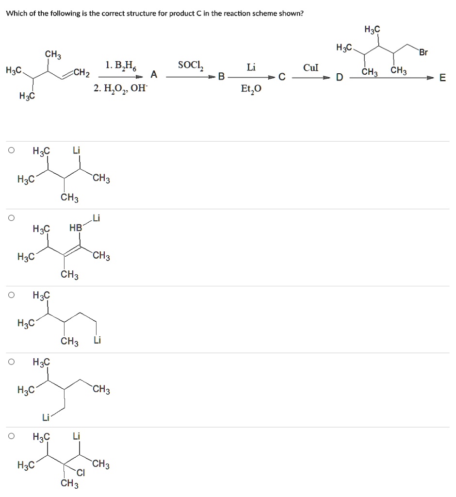 SOLVED: Which of the following is the correct structure for product C in the reaction scheme ...