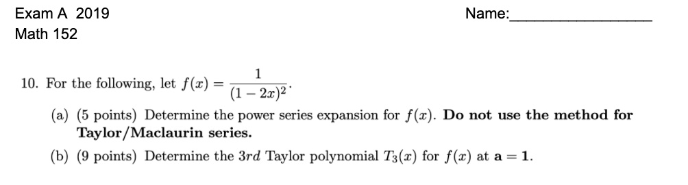 SOLVED: Exam A 2019 Math 152 Name: 10 For the following; let f(z) 2c)2 ...