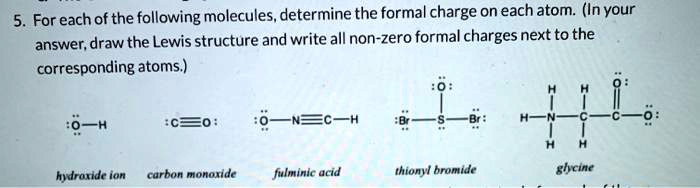 SOLVED: 5. For each of the following molecules, determine the formal ...