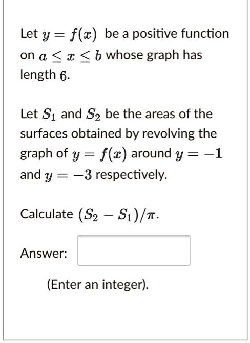 SOLVED: Let y = f(c) be a positive function on a