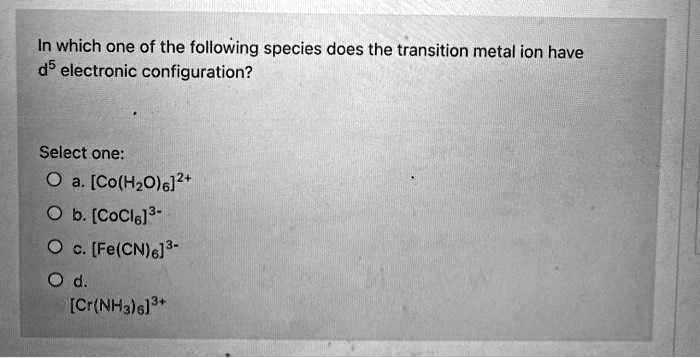in which one of the following species does the transition metal ion ...