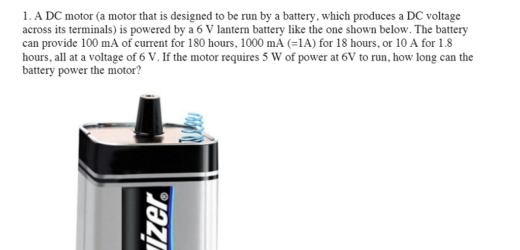 SOLVED: A DC motor (a motor that is designed to be run by a battery ...