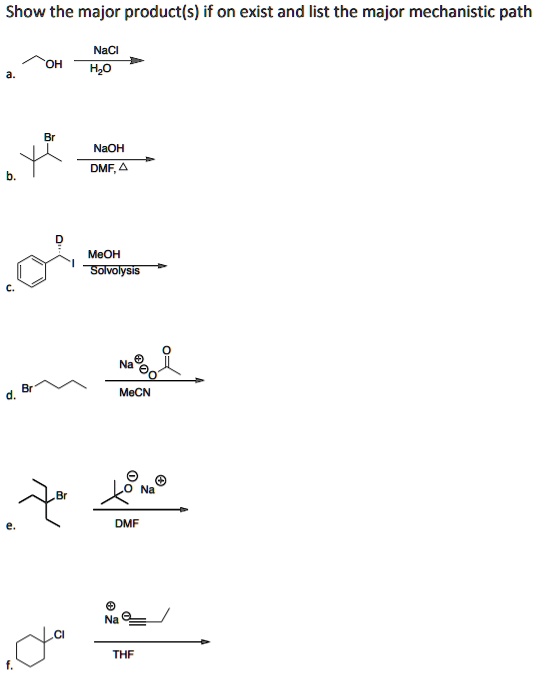 SOLVED: Show the major product(s) if on exist and list the major ...