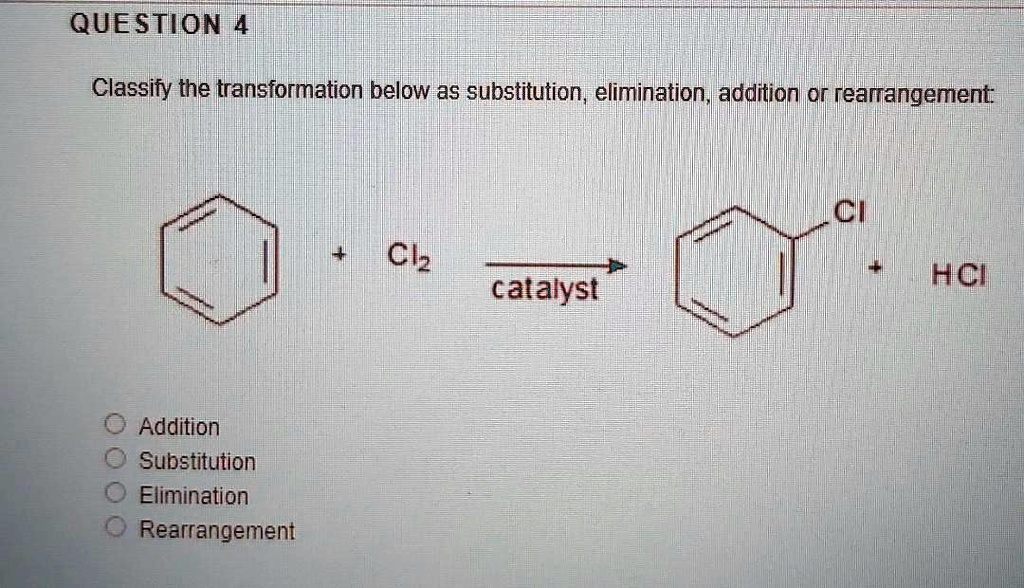 SOLVED:QUESTION 4 Classify the transformation below as substitution ...