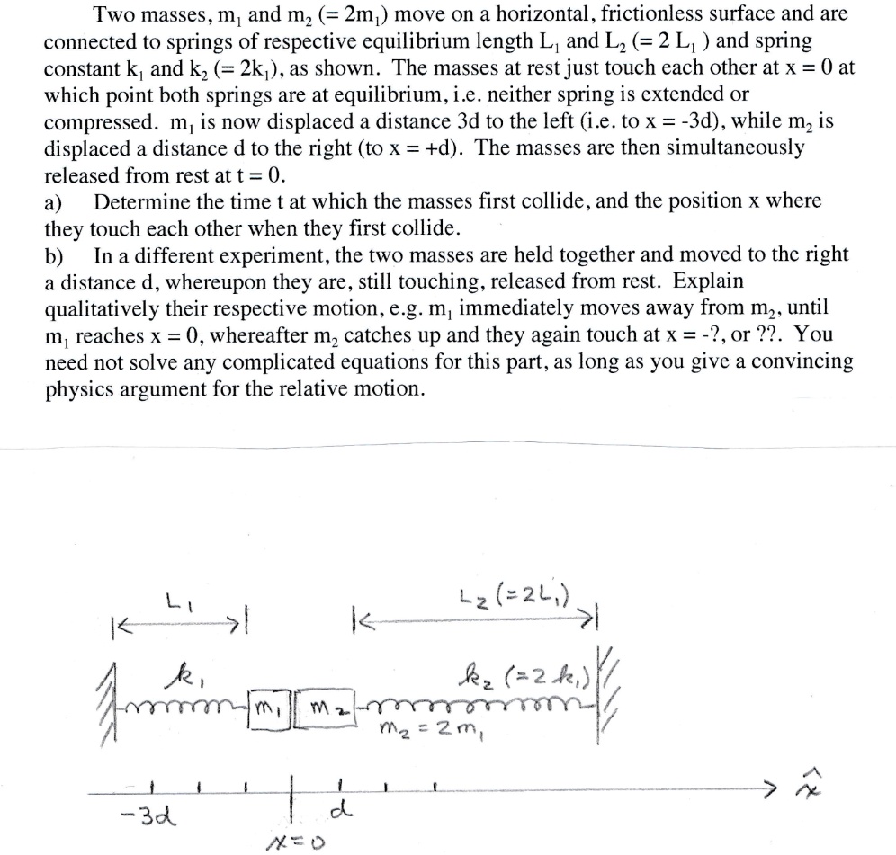 SOLVED: Two masses, m and mz (= 2m), move on a horizontal, frictionless surface and are ...