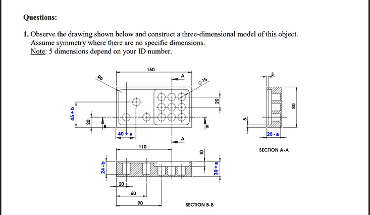 SOLVED: a=3, b=6 Questions: 1. Observe the drawing shown below and ...