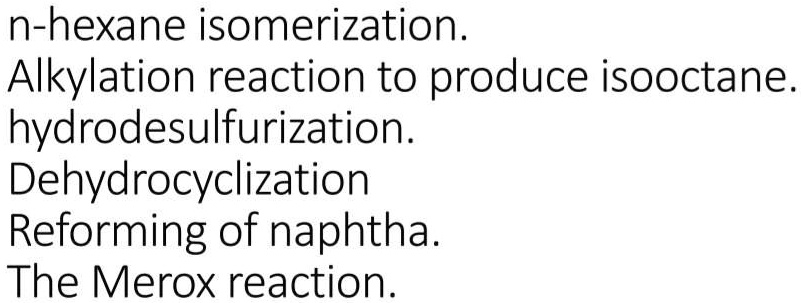 SOLVED: n-hexane isomerization:. Alkylation reaction to produce ...