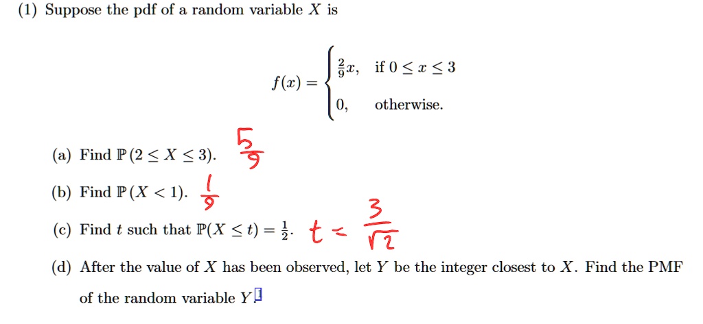 SOLVED: Suppose the pdf of a random variable X is 31, if 0