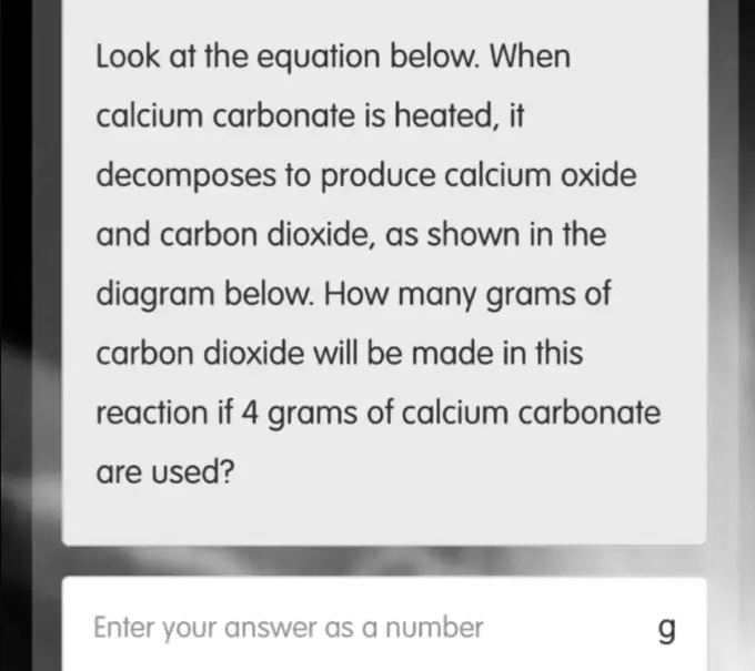 look at the equation below when calcium carbonate is heated it decomposes to produce calcium ...