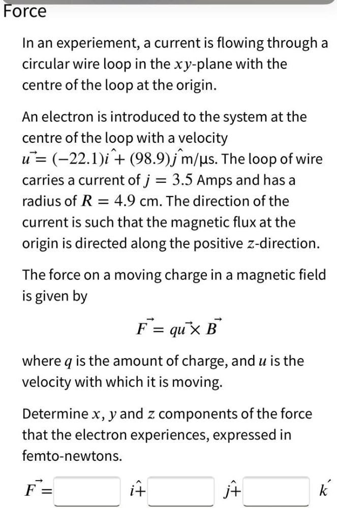 force in an experiement a current is flowing through a circular wire ...