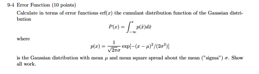 SOLVED: 9-4 Error Function (10 points) Calculate in terms of error ...