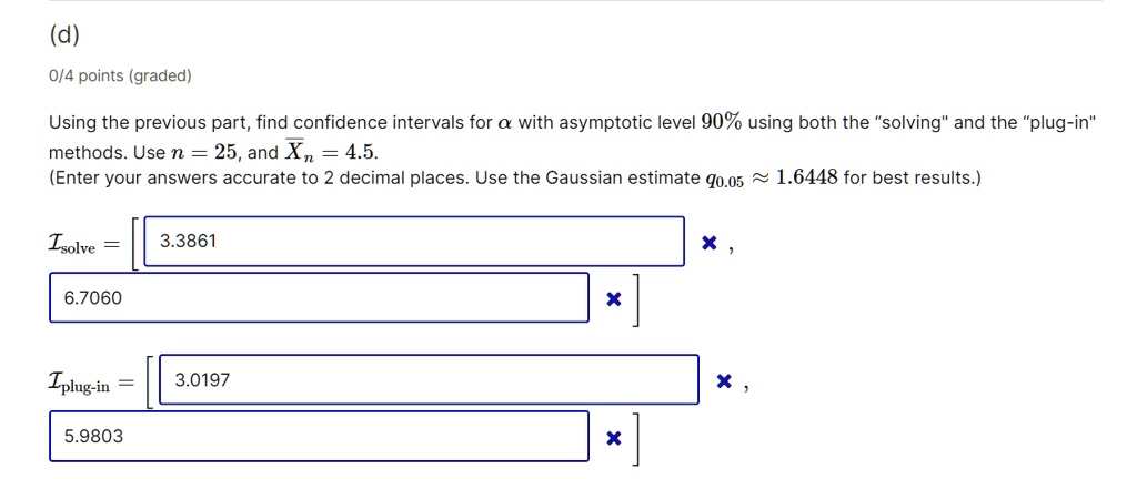 Solved Using The Previous Part Find Confidence Intervals For Î¼ With Asymptotic Level 90 Using