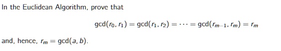 Solved In The Euclidean Algorithm Prove That Gcdro R Gcdr1 12