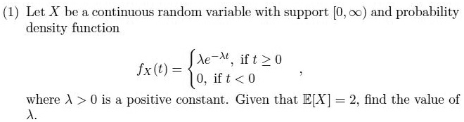 SOLVED: Let X be a continous random variable with support [0. density function and probability ...