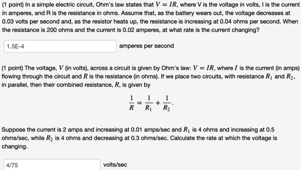 (1 point) In a simple electric circuit, Ohm's law states that V = IR ...