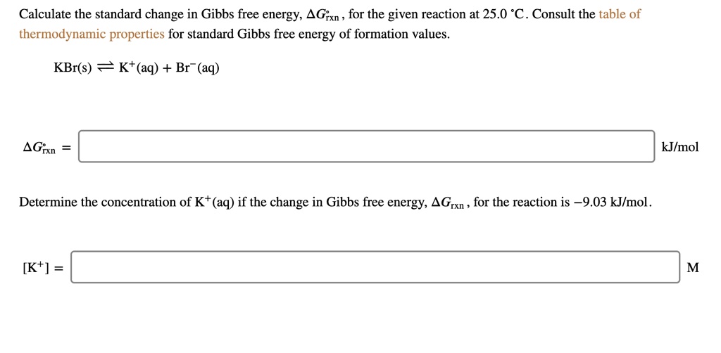 calculate the standard change in gibbs free energy agxn for the given reaction at 250 c consult ...