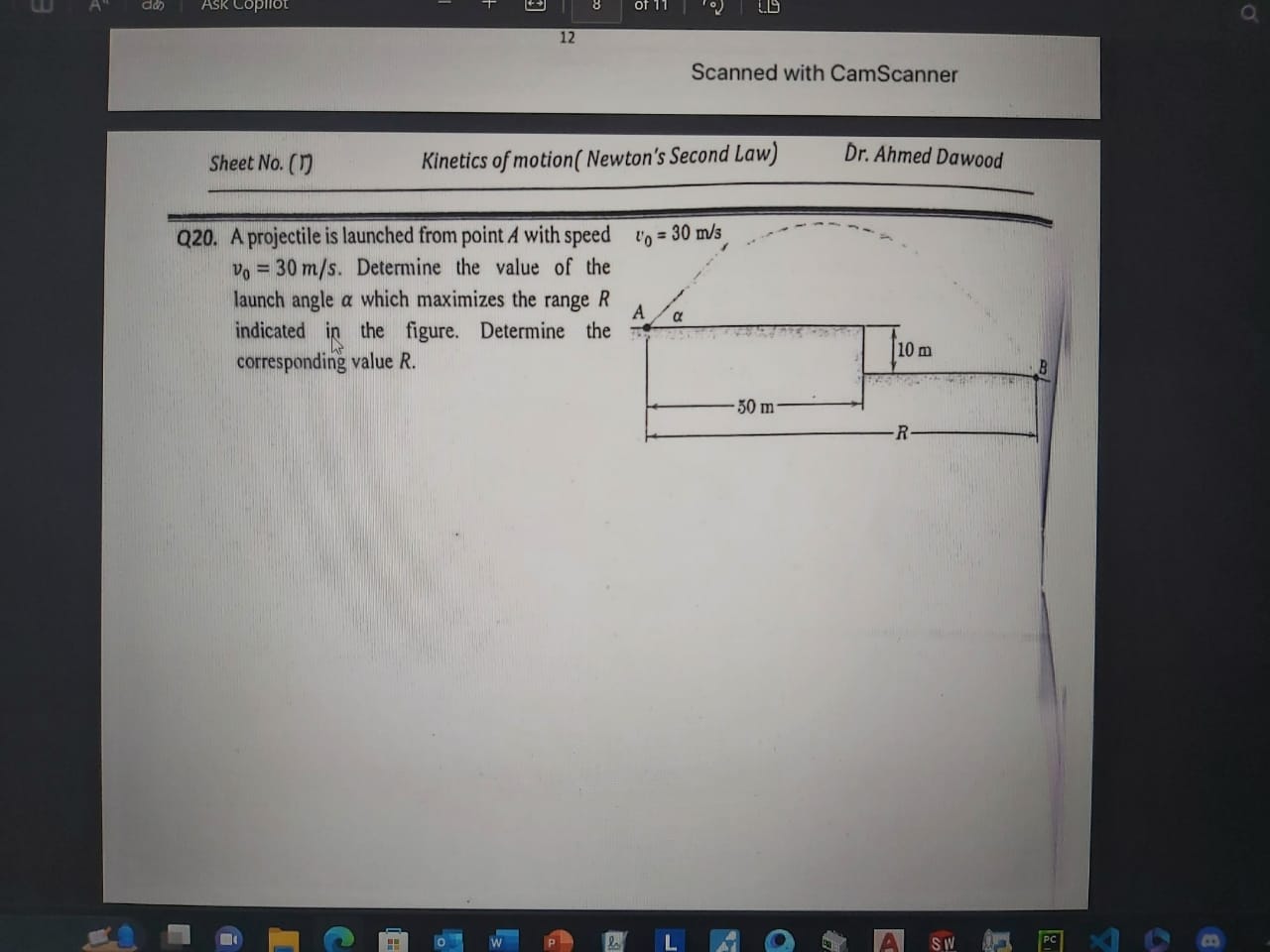 Scanned with CamScanner Sheet No. ( ( Kinetics of motion (Newton's Second Law) Dr. Ahmed Dawood ...