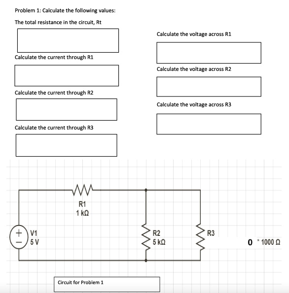 Solved Problem 1 Calculate The Following Values The Total Resistance