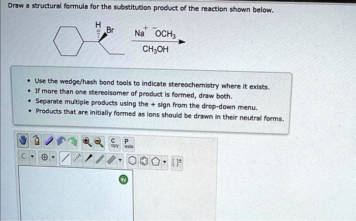 SOLVED: Draw the structural formula for the substitution product of the ...