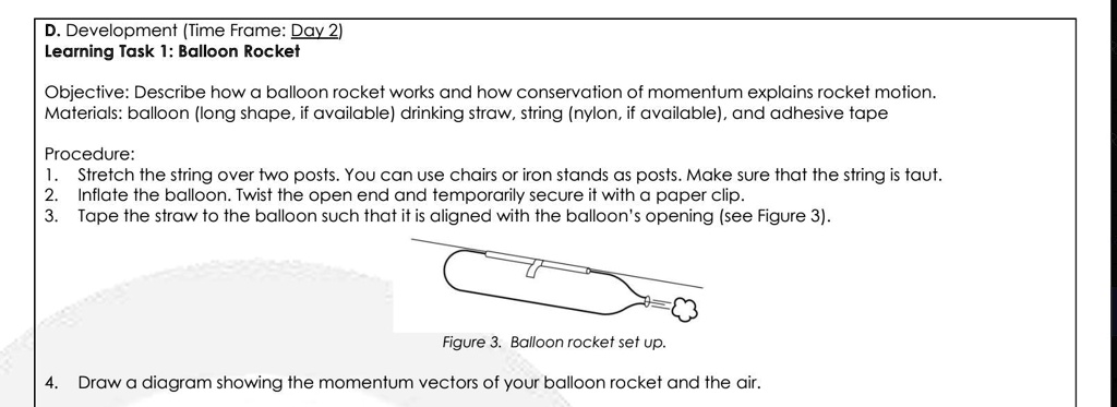 D. Development (Time Frame: Day 2) Learning Task 1: Balloon Rocket ...