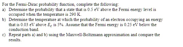SOLVED: For the Fermi-Dirac probability function, complete the ...