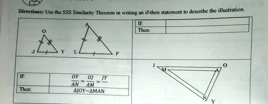 Directions: Use the SSS Similarity Theorem in writing an if-then statement to describe the ...