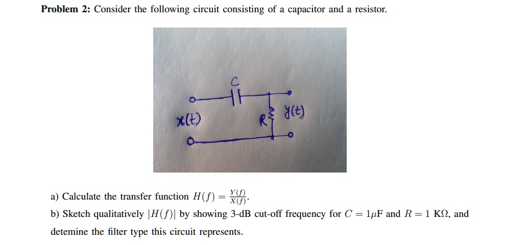 SOLVED: Problem 2: Consider the following circuit consisting of a ...