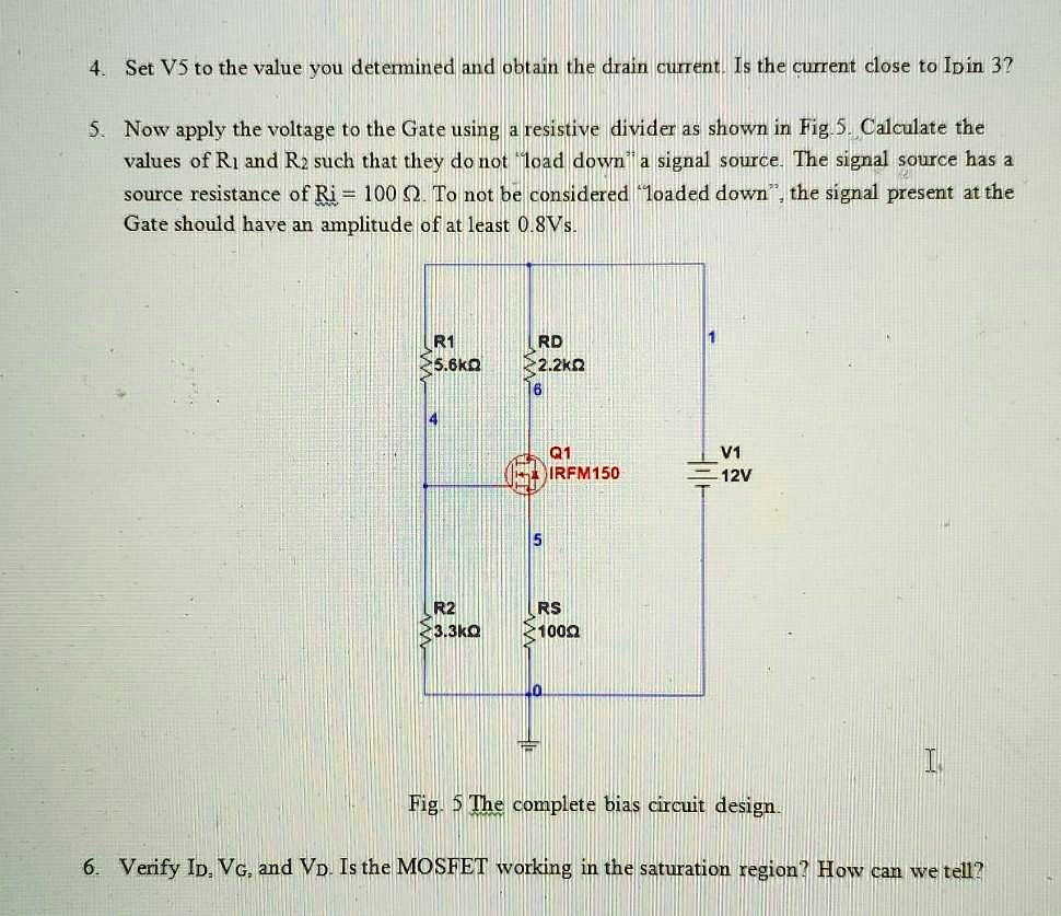 4. Set V5 to the value you determined and obtain the drain current. Is the current close to Ipin ...